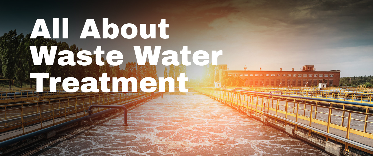 All about waste water treatment - Water Engineering Technologies